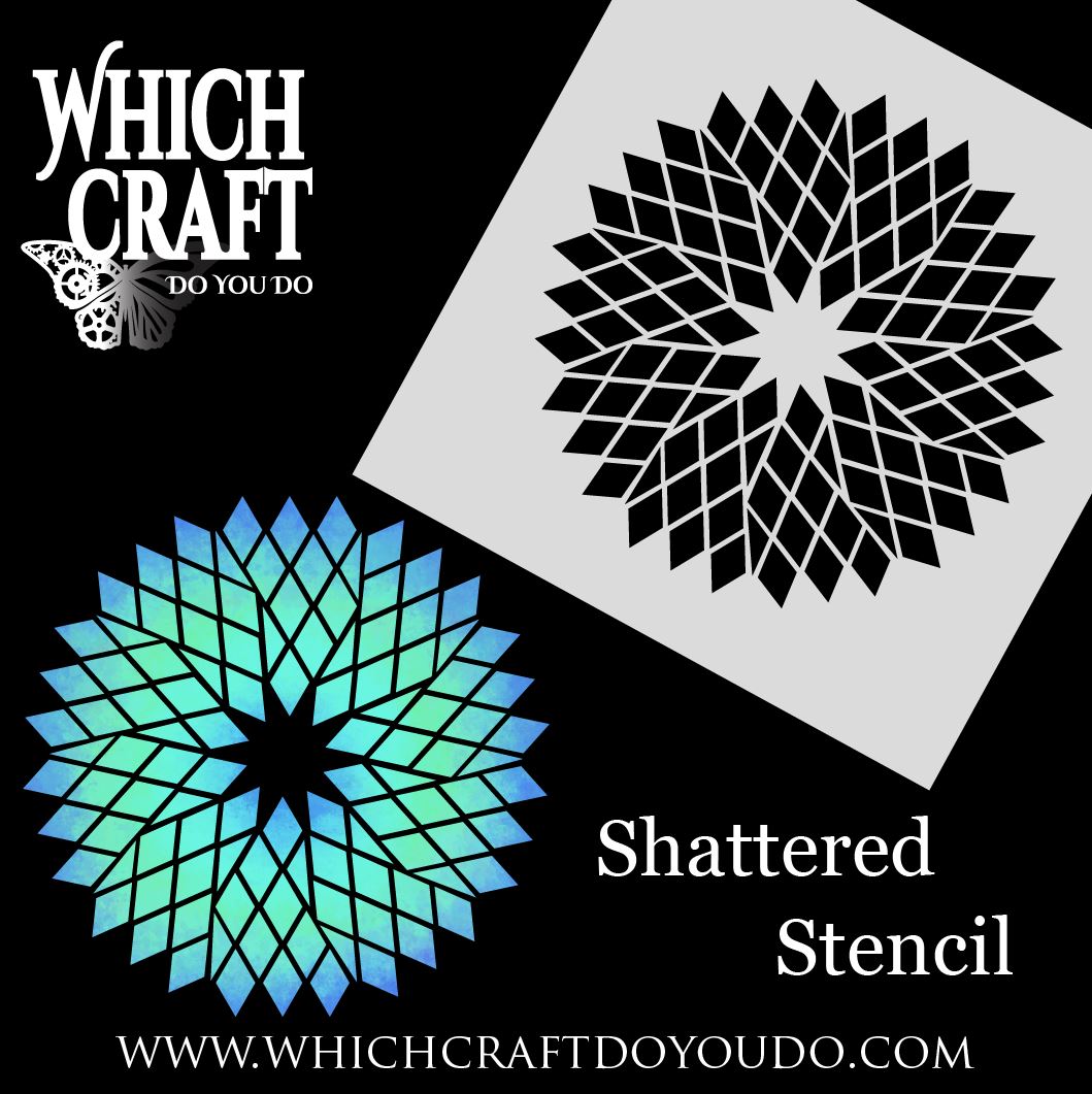 Shattered - Stencil - 150mm x 150mm – Whichcraft Do You Do